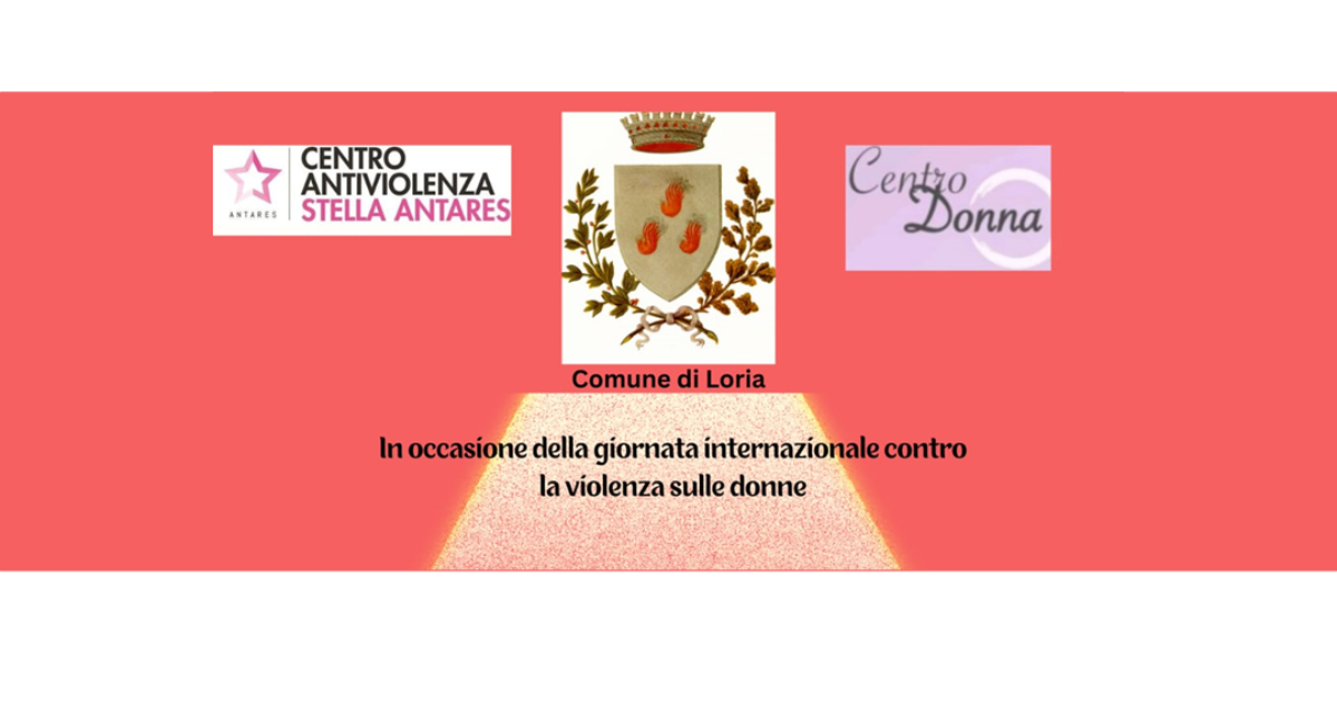 Comune di Loria - Giornata internazionale contro la violenza sulle donne